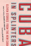 Literary Hub » Contemporary Cuban Lit: A Reading List