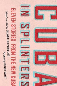 Literary Hub » Contemporary Cuban Lit: A Reading List