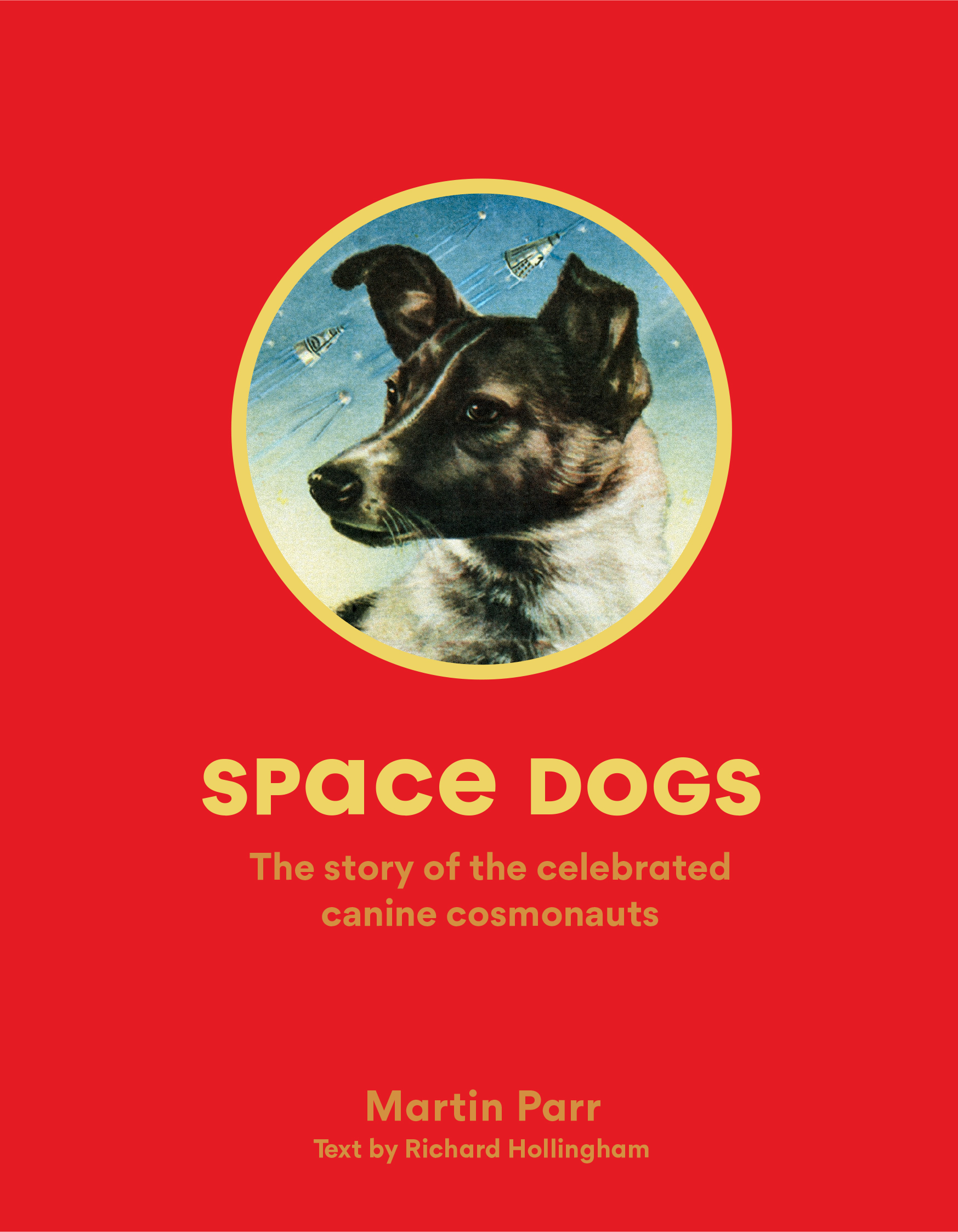 Gaze Upon These Heroic (and Very Good) Space Dogs! ‹ Literary Hub