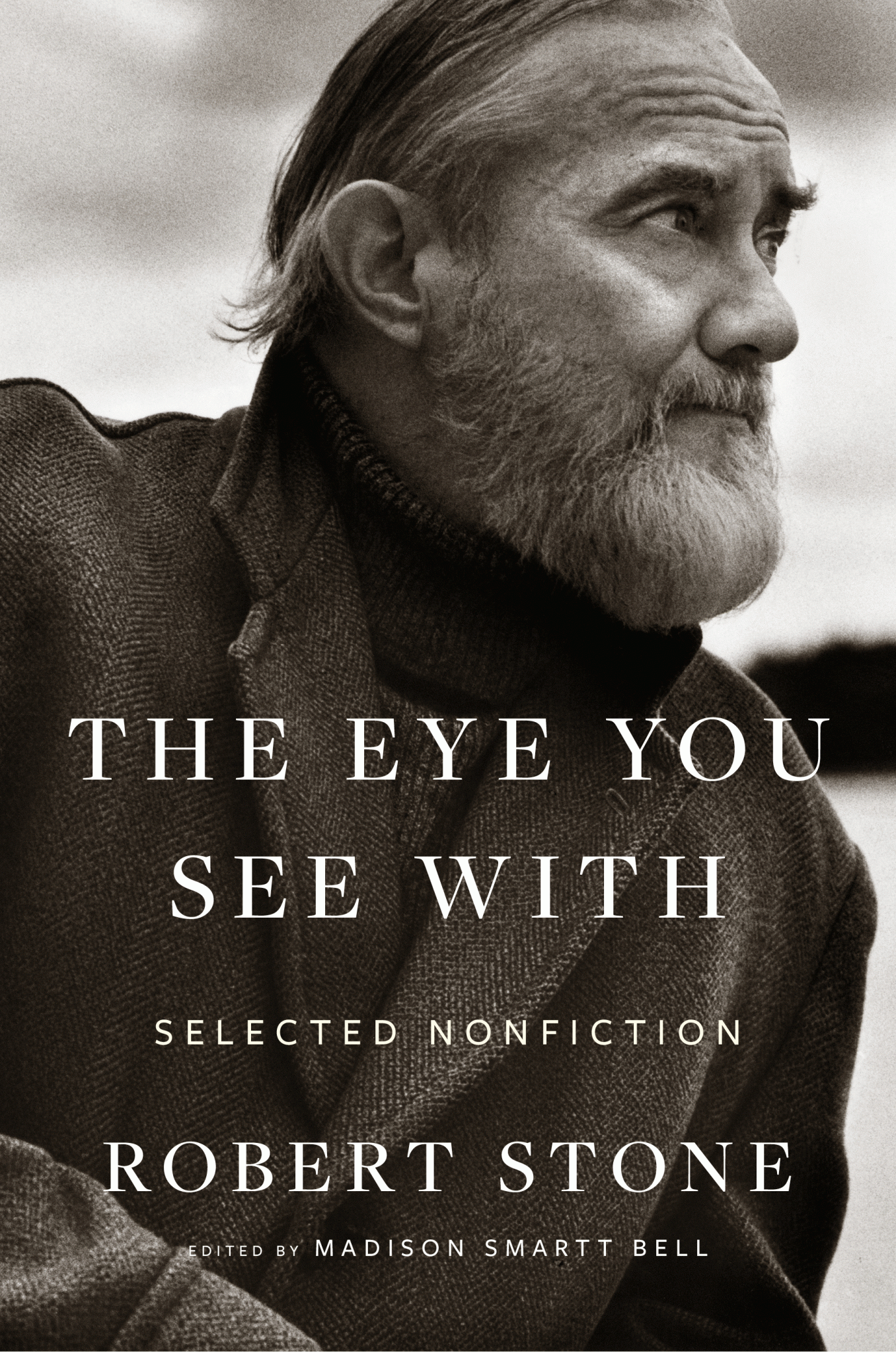 Literary Hub » Robert Stone: I Would Have Given You the Meaning of Life ...