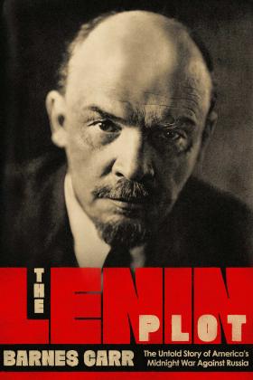Literary Hub » Lenin Loved Revolutions, But What About the Revolutionaries?