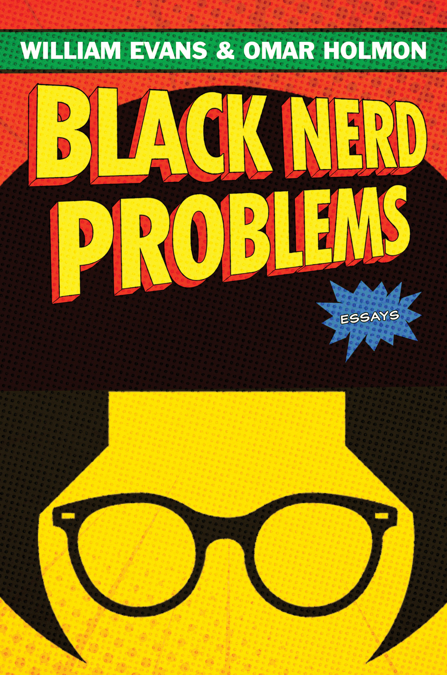 Exclusive cover reveal: William Evans and Omar Holmon’s Black Nerd Problems. ‹ Literary Hub