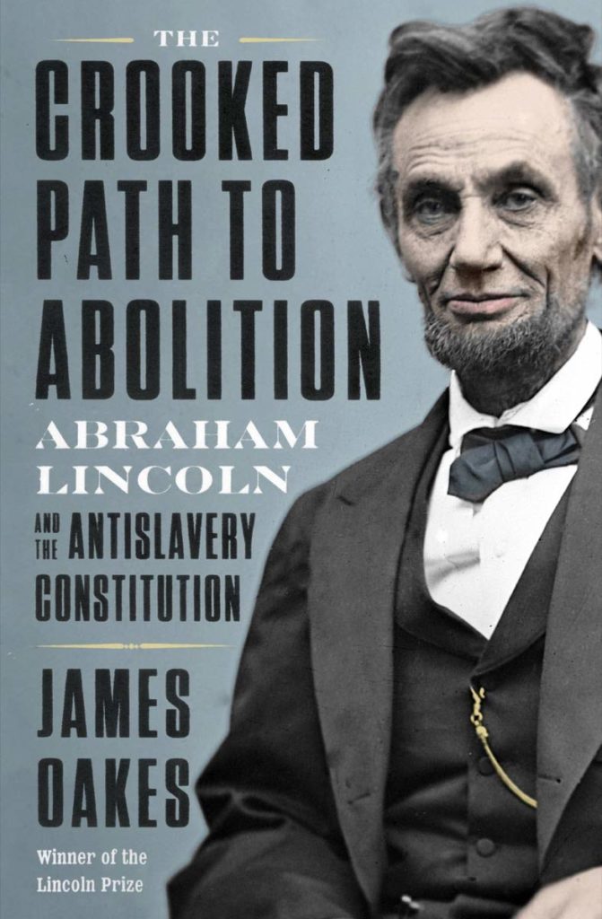 On Abraham Lincoln’s Convoluted Plan For the Abolition of Slavery ...