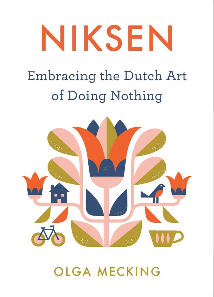 Literary Hub » On Learning to Speak Dutch and the Art of Doing Nothing