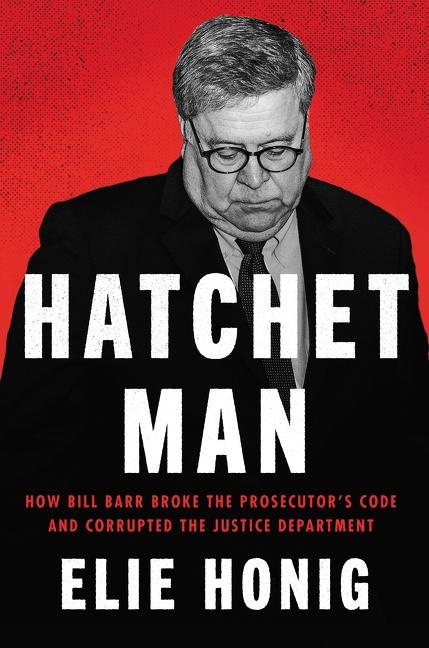 Literary Hub » The Corrupt Arrogance of William Barr