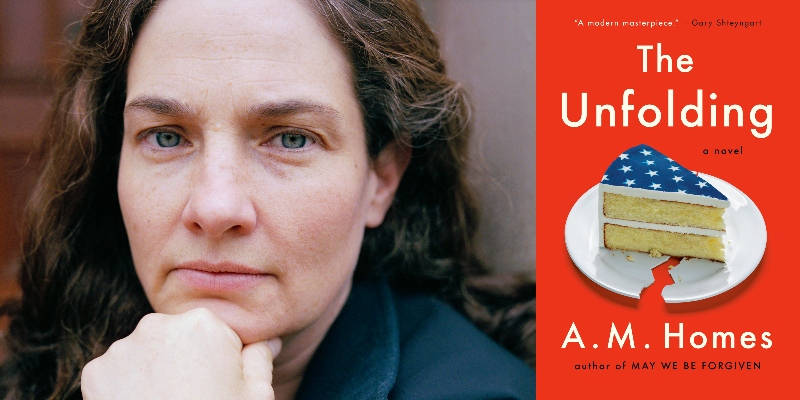 A.M. Homes on How to Write Characters that Stick with Your Readers ...