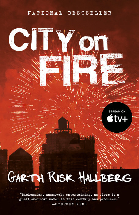 Garth Risk Hallberg Goes Behind the Scenes of the City on Fire ...