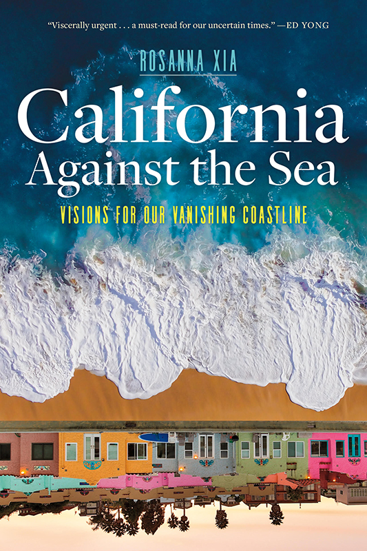Literary Hub » Wildfires and Vanishing Coastlines: Rosanna Xia and ...