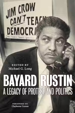 Literary Hub » How Bayard Rustin Inspired Martin Luther King Jr.’s ...