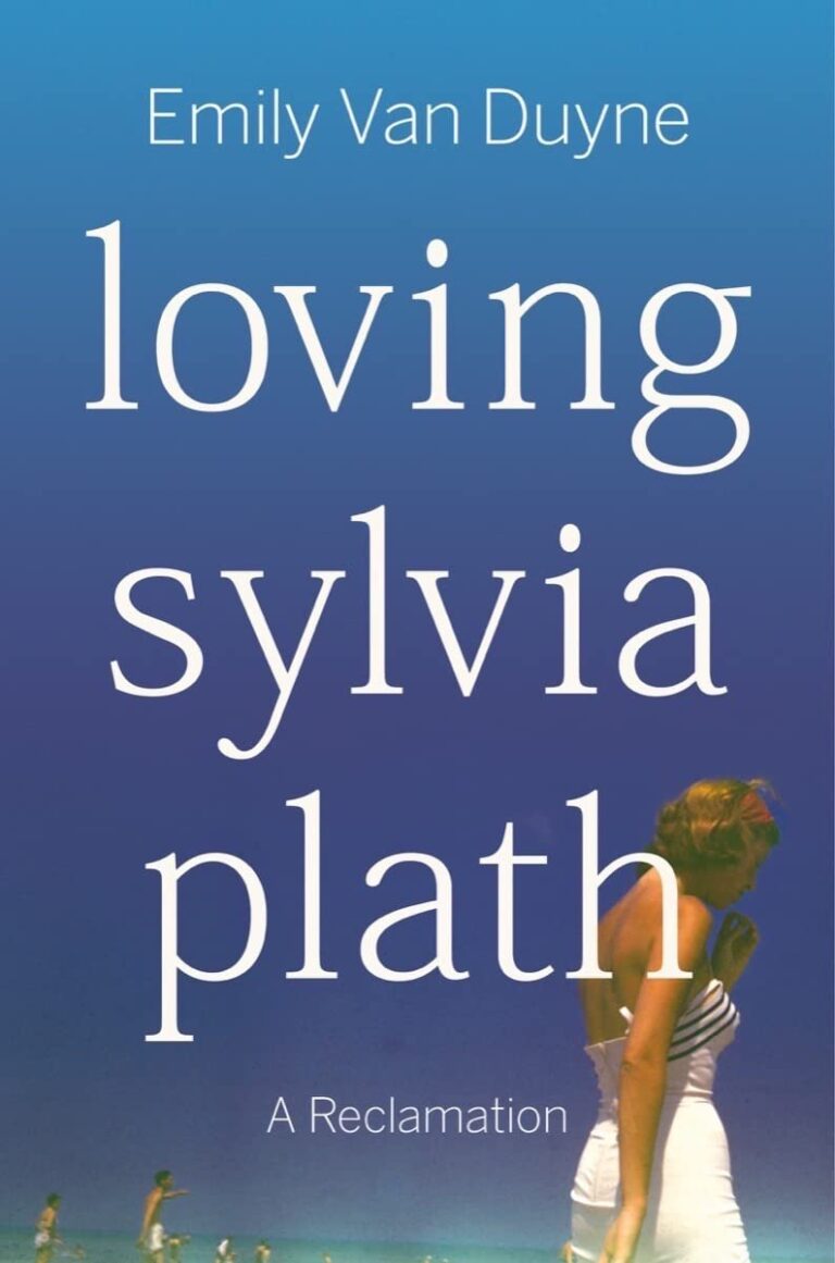 Literary Hub » Believing Sylvia Plath: How Our Culture Continues to ...