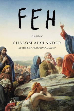Literary Hub » Shalom Auslander on the First Story He Was Ever Told