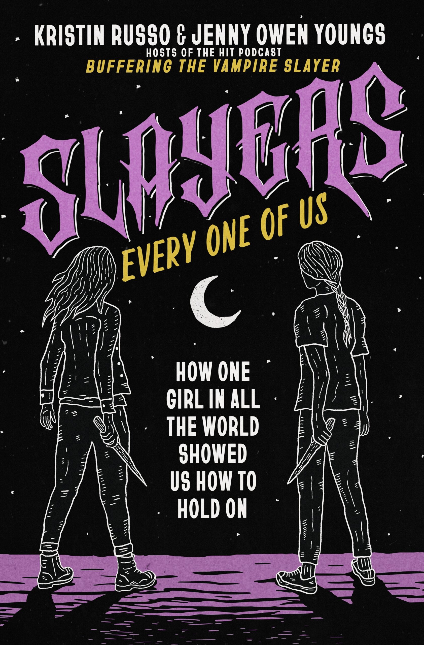 Cover_SLAYERS, EVERY ONE OF US ‹ Literary Hub