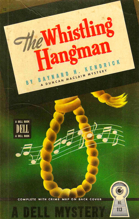 The Whistling Hangman, Dell Books 113, 1946 – cover Gerald Gregg, map ...