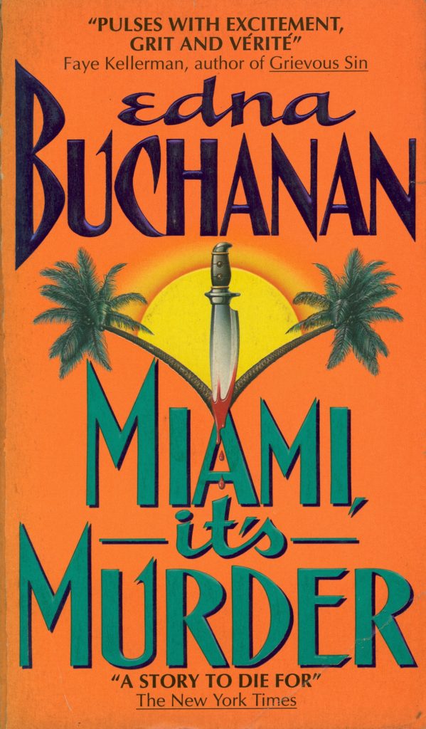 Edna Buchanan’s Miami ‹ CrimeReads