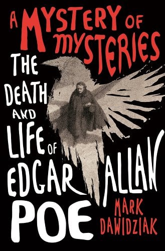 Why Does the Mystery of Edgar Allan Poe’s Death Still Haunt Us ...