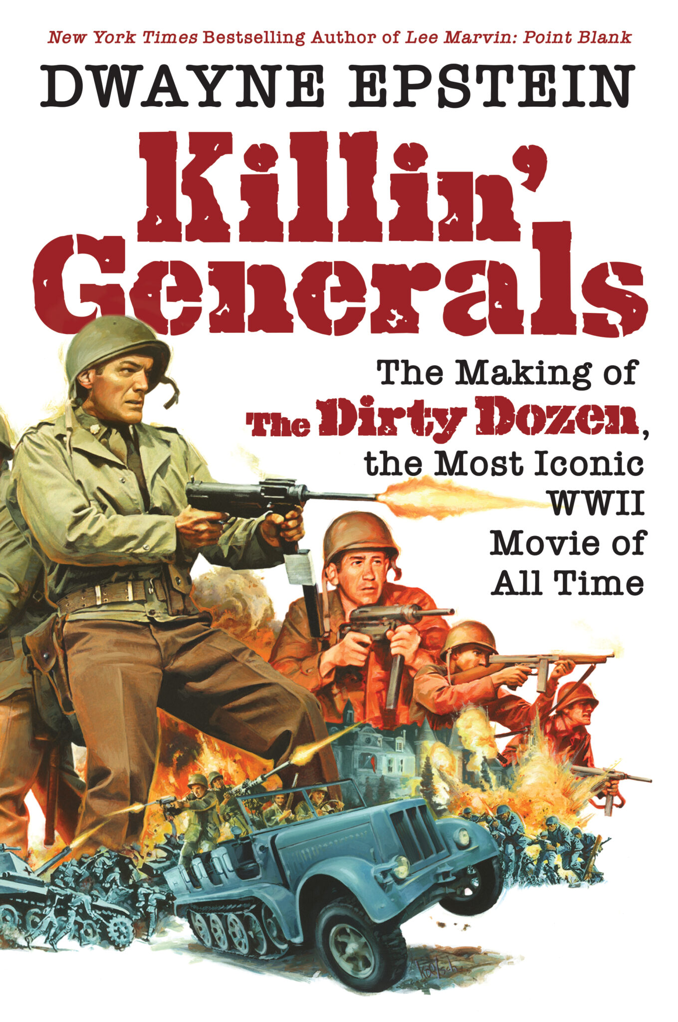 How The Dirty Dozen Went From Latrine Rumor to Influential Blockbuster ...