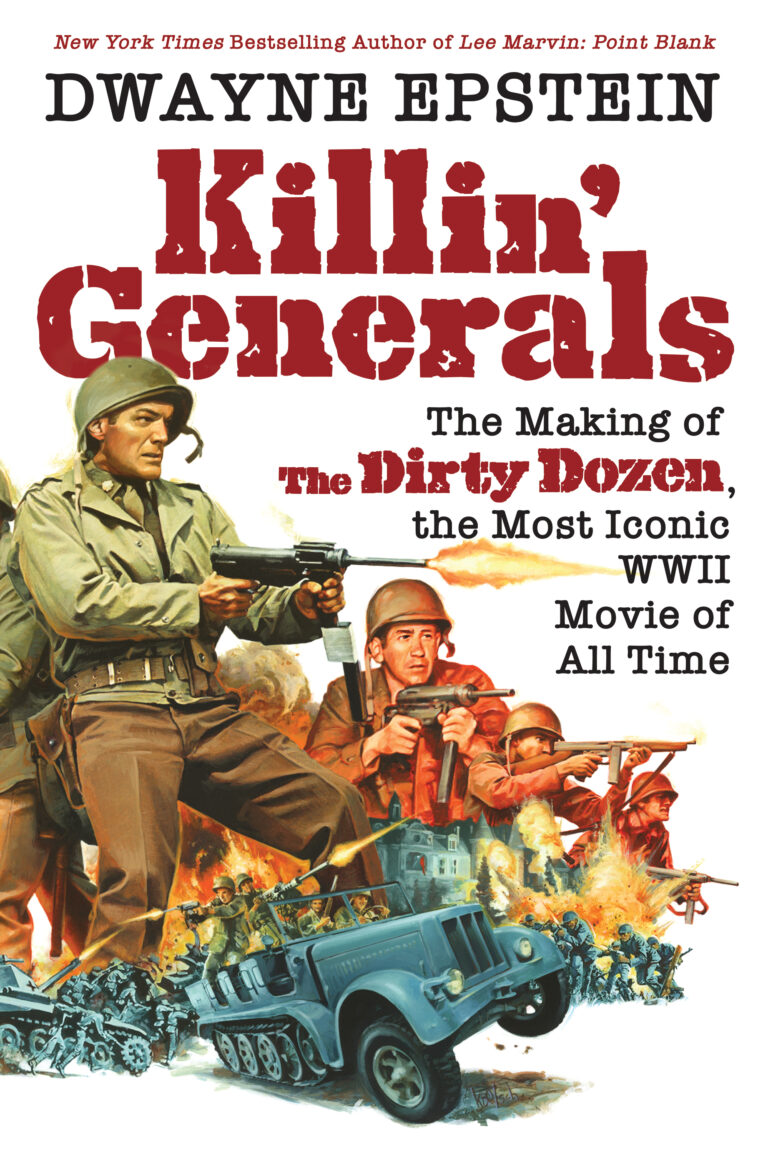 How The Dirty Dozen Went From Latrine Rumor to Influential Blockbuster ...